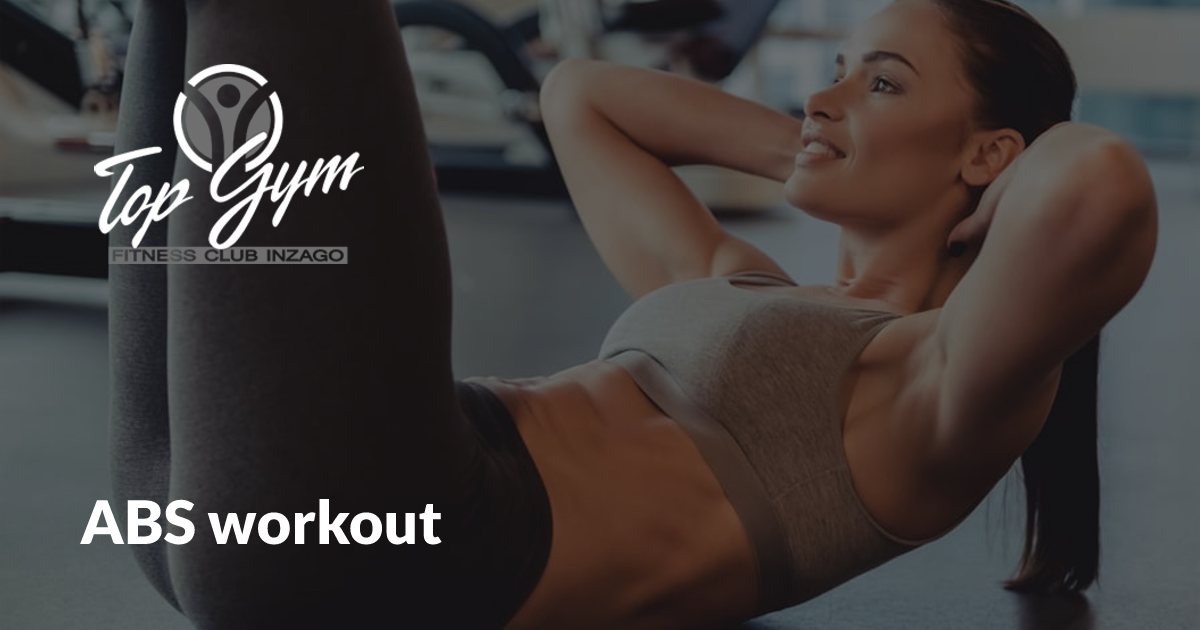 ABS workout | Top Gym — Palestra, piscina ed estetica a Inzago
