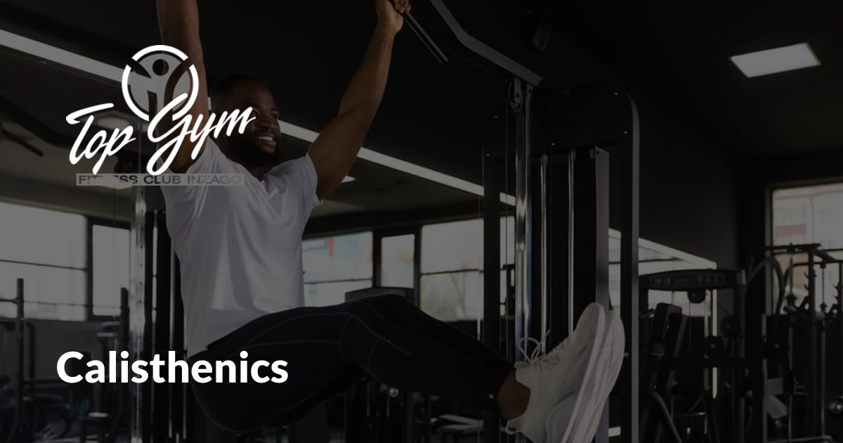 Calisthenics | Top Gym — Palestra, piscina ed estetica a Inzago