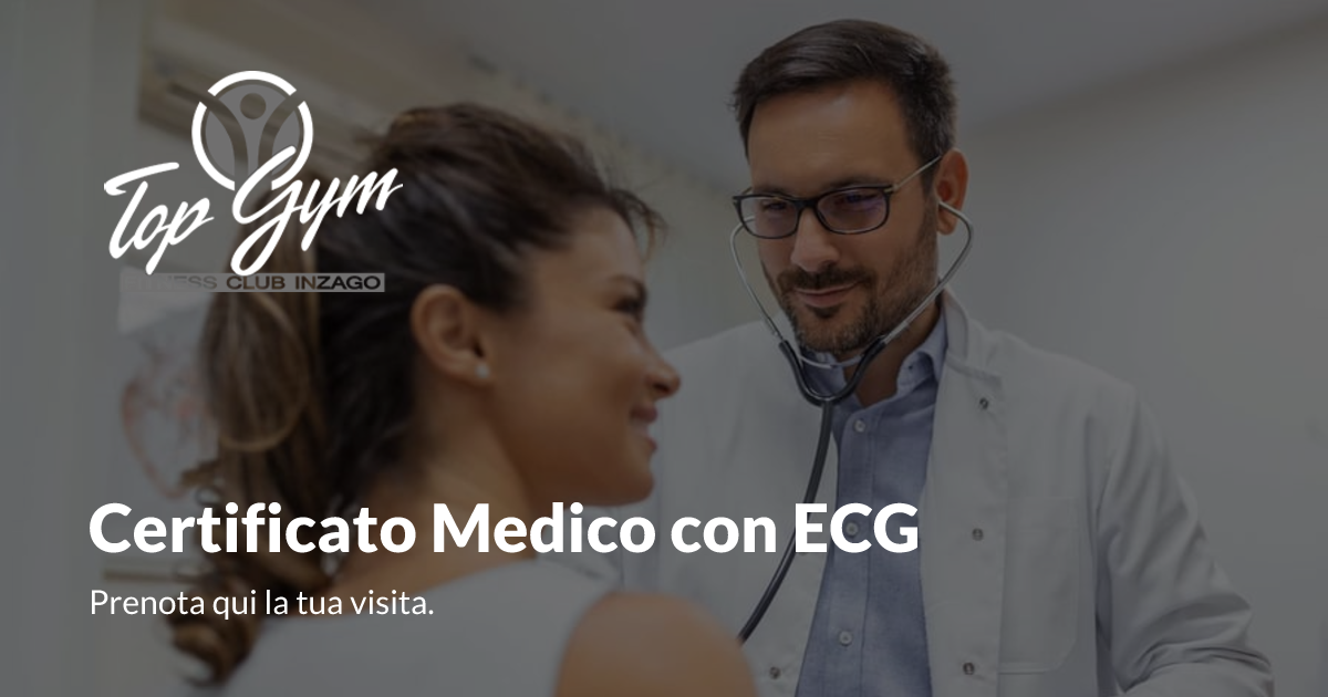 Certificato Medico con ECG | Top Gym — Palestra, piscina ed estetica a ...
